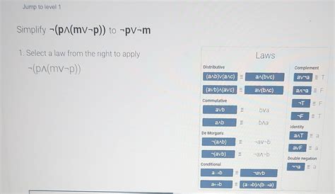 Solved Simplify ¬ P∧ M∨¬p To ¬p∨¬m 1 Select A Law From