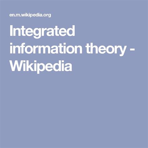 Integrated Information Theory Wikipedia Information Theory Translational Medicine Theories
