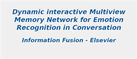 current research topic in dynamic interactive multiview memory network s logix