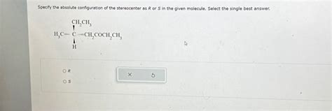 Specify The Absolute Configuration Of The Chegg