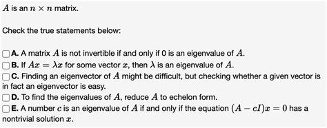 Solved A Is An Nn Matrix Check The True Statements Below Chegg