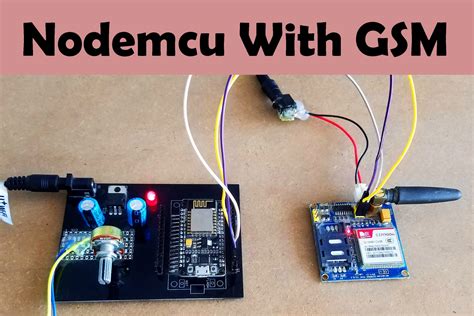 Nodemcu With Gsm Sim900a Archives Electronic Clinic