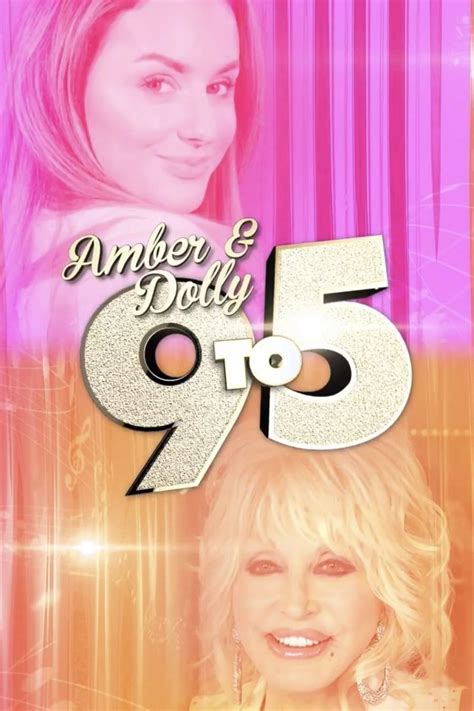 Amber And Dolly 9 To 5 2019 The Poster Database Tpdb
