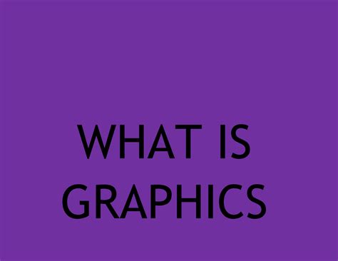 What Is Graphics Sdfs Accunting Information System What Is Graphics Graphics Are Nothing