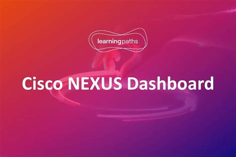 cisco nexus dashboard wwt