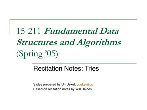 Ppt 15 211 Fundamental Data Structures And Algorithms Spring 05 Powerpoint Presentation