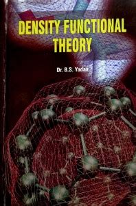Density Functional Theory Buy Density Functional Theory By B S Yadav