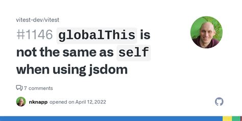 `globalthis` Is Not The Same As `self` When Using Jsdom · Issue 1146 · Vitest Devvitest · Github