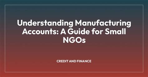 Understanding Manufacturing Accounts A Guide For Small NGOs Gender