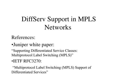 Ppt Diffserv Support In Mpls Networks Powerpoint Presentation Free Download Id3650319