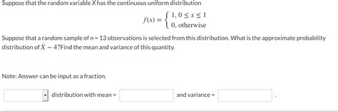 Solved Suppose That The Random Variable X Has The Continuous