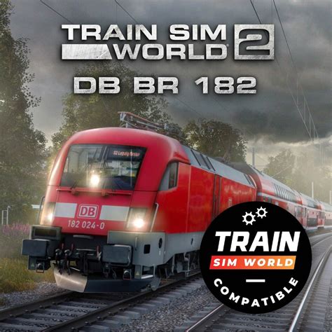 Joc Train Sim World Db Br 182 Loco Add On Tsw2 And Tsw3 Compatible Cod De Activare Steam Emag Ro