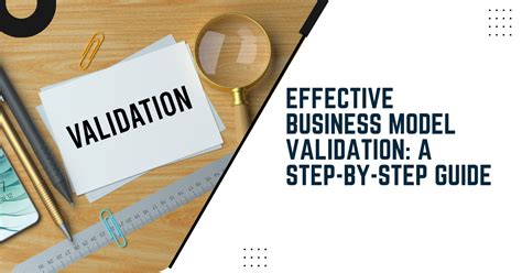effective business model validation a step by step guide