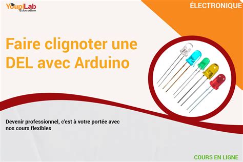 faire clignoter une del avec arduino youpilab education