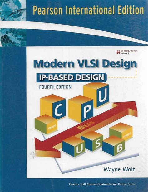 Modern Vlsi Design Ip Based Design Wayne Wolf Pustaka Mukmin Kl