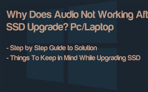 Why Does Audio Not Working After Ssd Upgrade Pclaptop