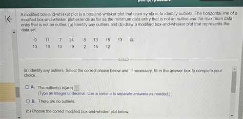 Solved A Modified Box And Whisker Plot Is A Box And Whisker