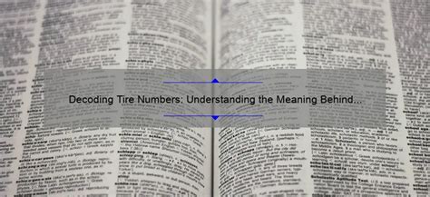Decoding Tire Numbers Understanding The Meaning Behind The Digits Pacifictiredinuba Net