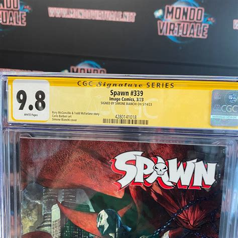 Spawn 339 Cgc Comics 9 8 Signed By Simone Bianchi Image Comics Todd Mcfarlane Mondo Virtuale