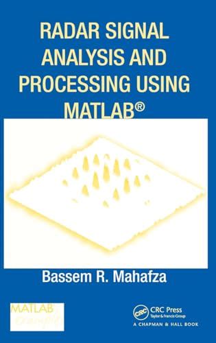 Radar Signal Analysis And Processing Using Matlab By Bassem R Mahafza New Books Puddle