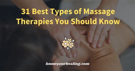 31 Best Types Of Massage Therapies You Should Know