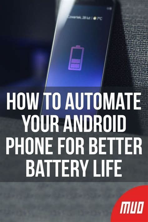 How To Automate Your Android Phone For Better Battery Life Artofit