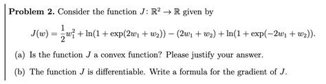 Problem 2 Consider The Function J R2R Given By Chegg Com