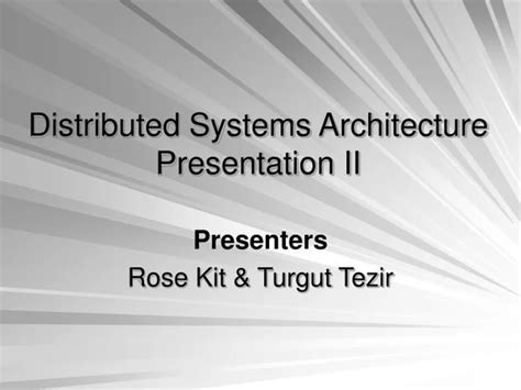 Ppt Distributed Systems Architecture Powerpoint Presentation Free