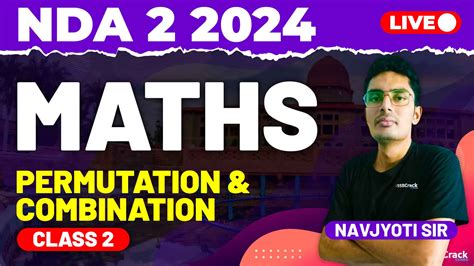 Nda 2 2024 Exam Maths Permutation And Combination Class 2