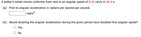 Solved A Potter S Wheel Moves Uniformly From Rest To An Chegg