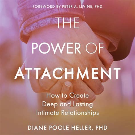 Buy The Power Of Attachment How To Create Deep And Lasting Intimate