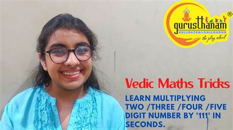 vedic maths tricks learn multiplying two three four five digit number by 111 in seconds