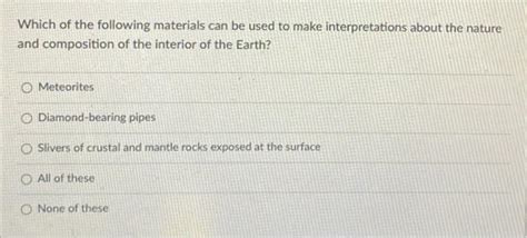 Solved Which Of The Following Materials Can Be Used To Make Chegg Com