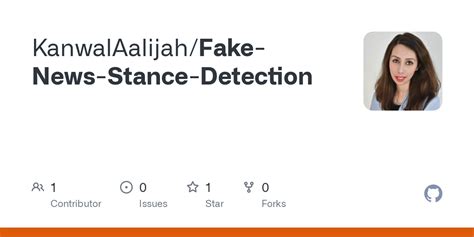Github Kanwalaalijah Fake News Stance Detection