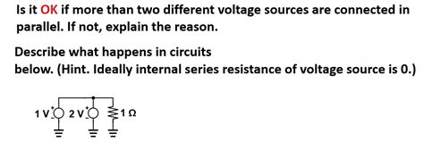 Solved Is It OK If More Than Two Different Voltage Sources Chegg Com
