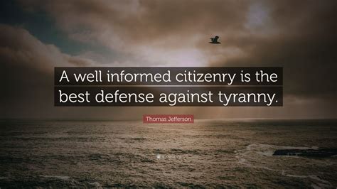 Thomas Jefferson Quote “a Well Informed Citizenry Is The Best Defense