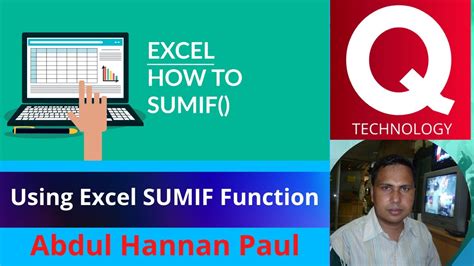 How To Use Sumif Function In Excel By Abdul Hannan Paul Q Technology Bangla Tutorial Youtube