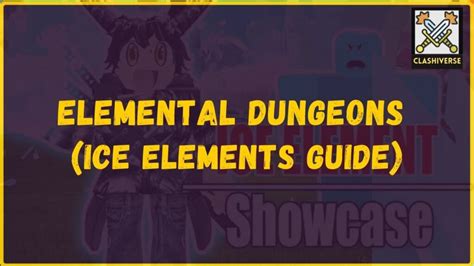 Roblox Elemental Dungeons Ice Elements Guide 2026