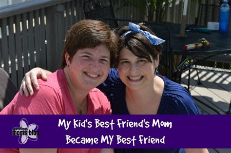 My Sons Best Friends Mom Became My Best Friend Friends Mom Mom