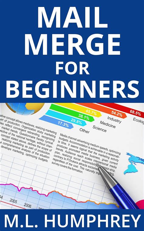 Mail Merge For Beginners Mail Merge Essentials Book 1 Ebook Humphrey Ml Uk