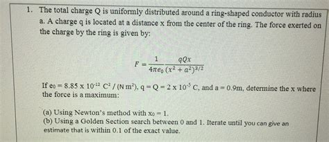Solved The Total Charge Q Is Uniformly Distributed Around A