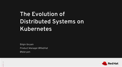 The Evolution Of Distributed Systems On Kubernetes Business Logic