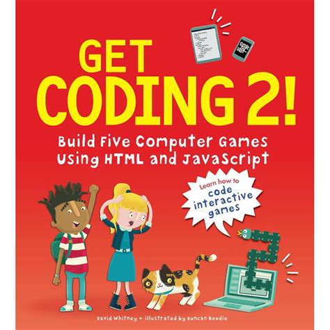 Get Coding 2 Build Five Computer Games Using Html And Javascript