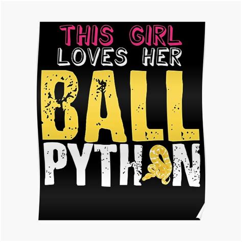 Ball Python Girl Joke Girls Pythons Snake Snakes Poster By