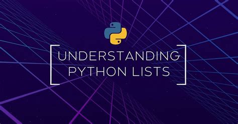 Understanding Lists In Python An In Depth Overview