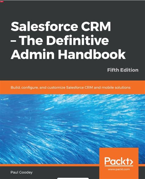 Salesforce Crm Admin Guide The Definitive Admin Handbook Expert Training