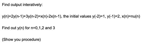 Solved Time Domain Models Of Systems For The Following