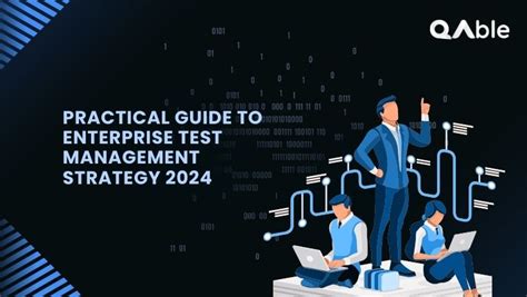 Upgrade Your Software Enterprise Test Management Tips 2024