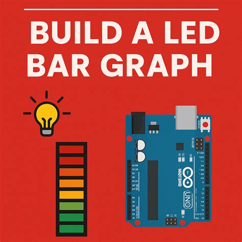 Arduino Led Project Build A Led Bar Graph With Arduino Uno 2025 Guide