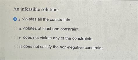 Solved An Infeasible Solution A ﻿violates All The
